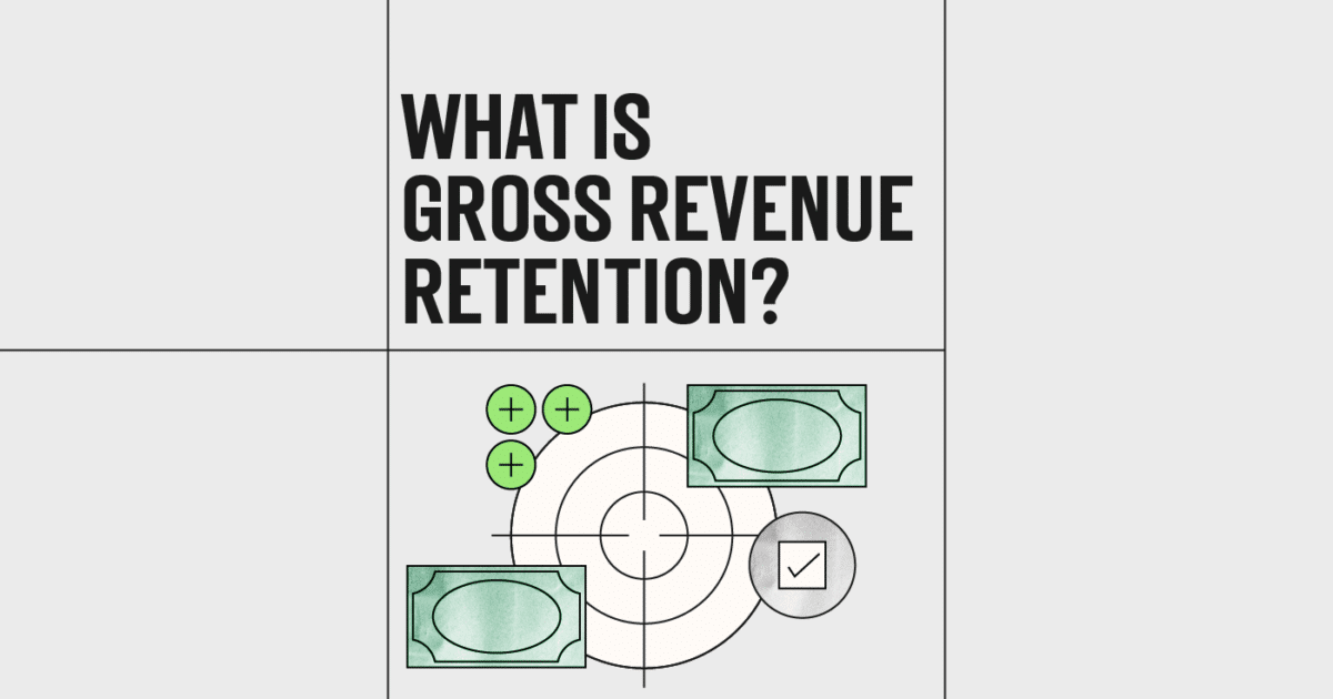 Gross Revenue Retention vs Net Revenue Retention: A Guide