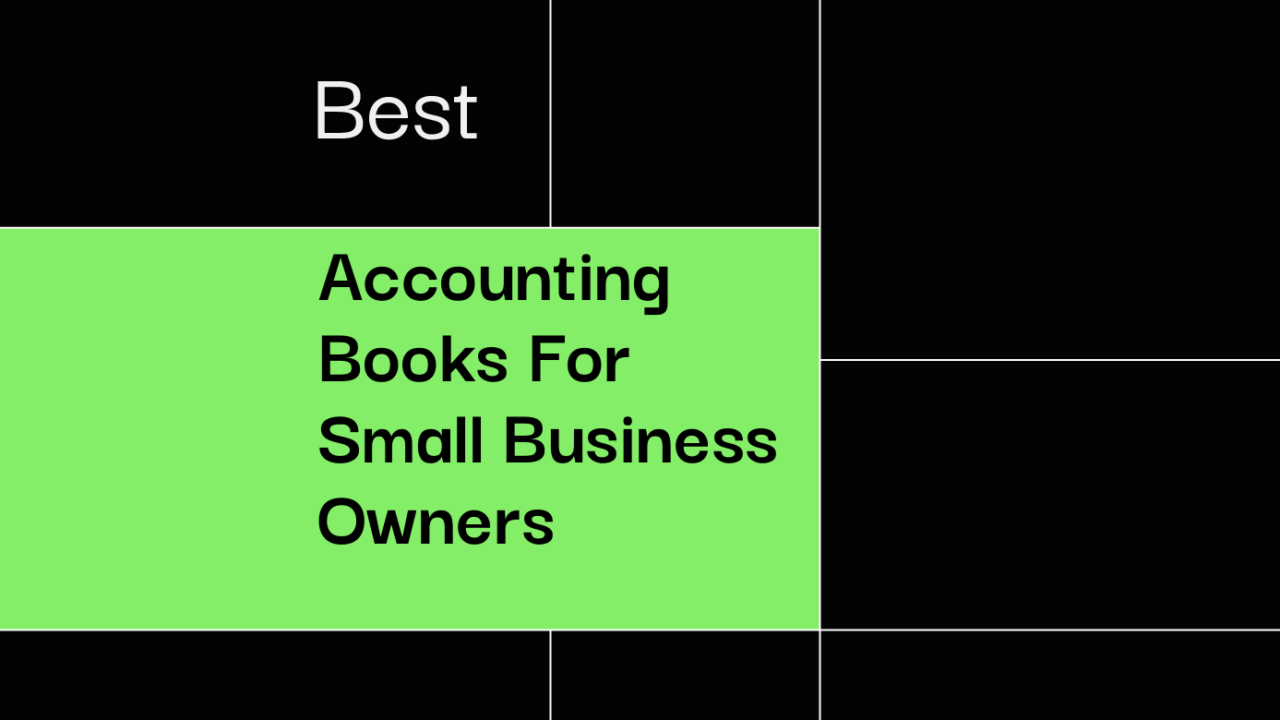 The 17 Best Accounting Books for Small Business Owners