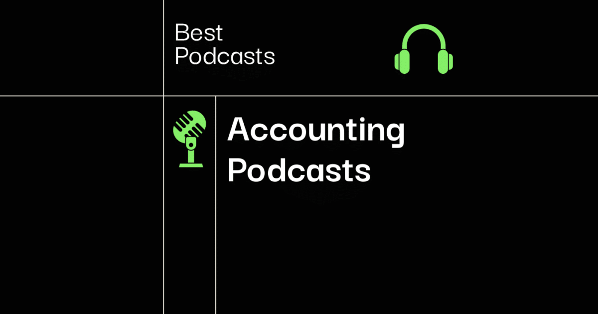 Top 16 Accounting Podcasts to Listen to in 2026
