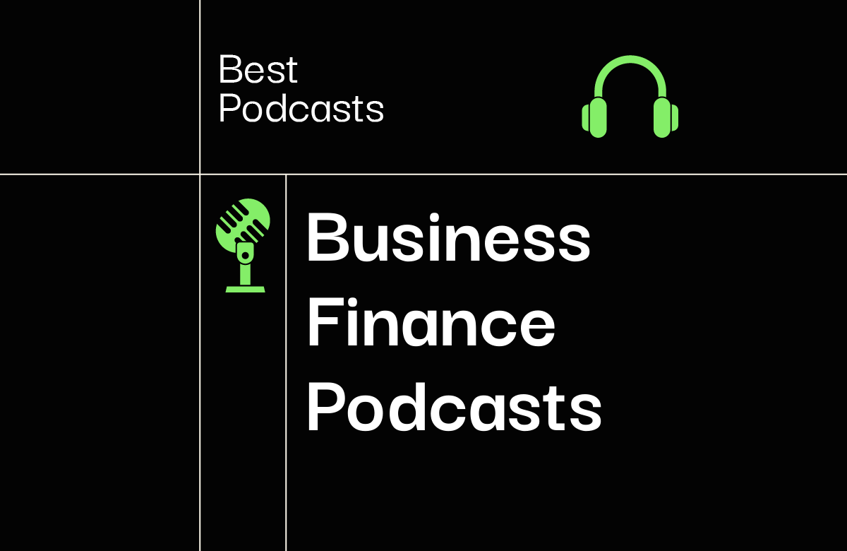 The Best Business Finance Podcasts In 2026