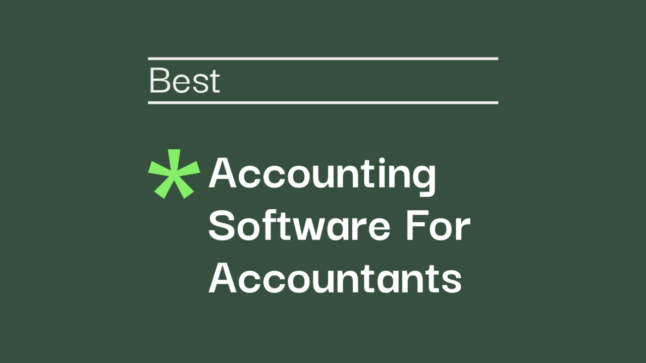 24 Best Accounting Software For Accountants In 2026