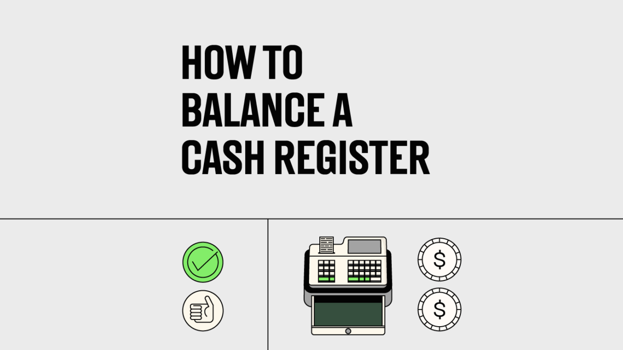 How to Balance a Cash Register Perfectly Every Time