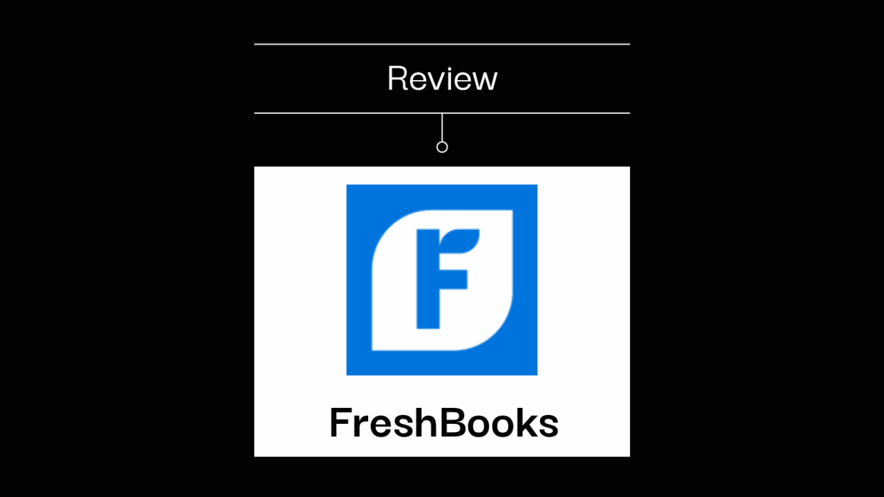FreshBooks Review: Pros, Cons, Features & Pricing