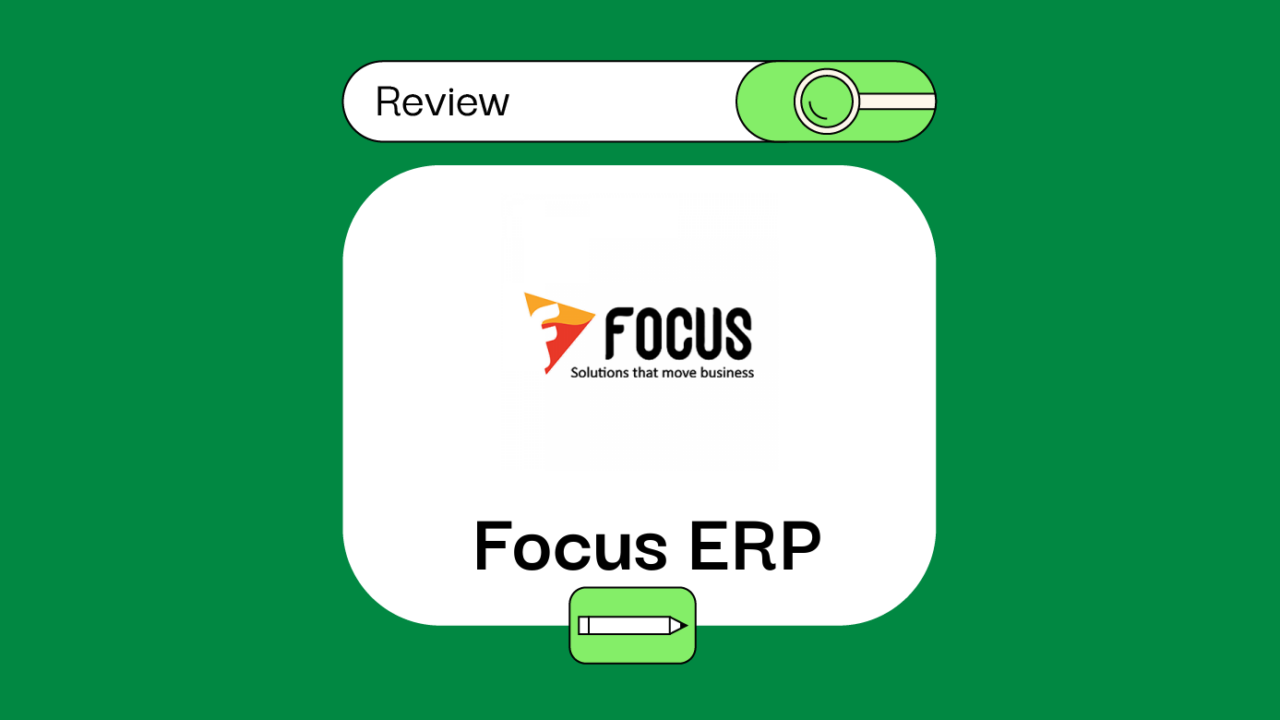 Focus ERP Review: Pros, Cons, Features, and Pricing