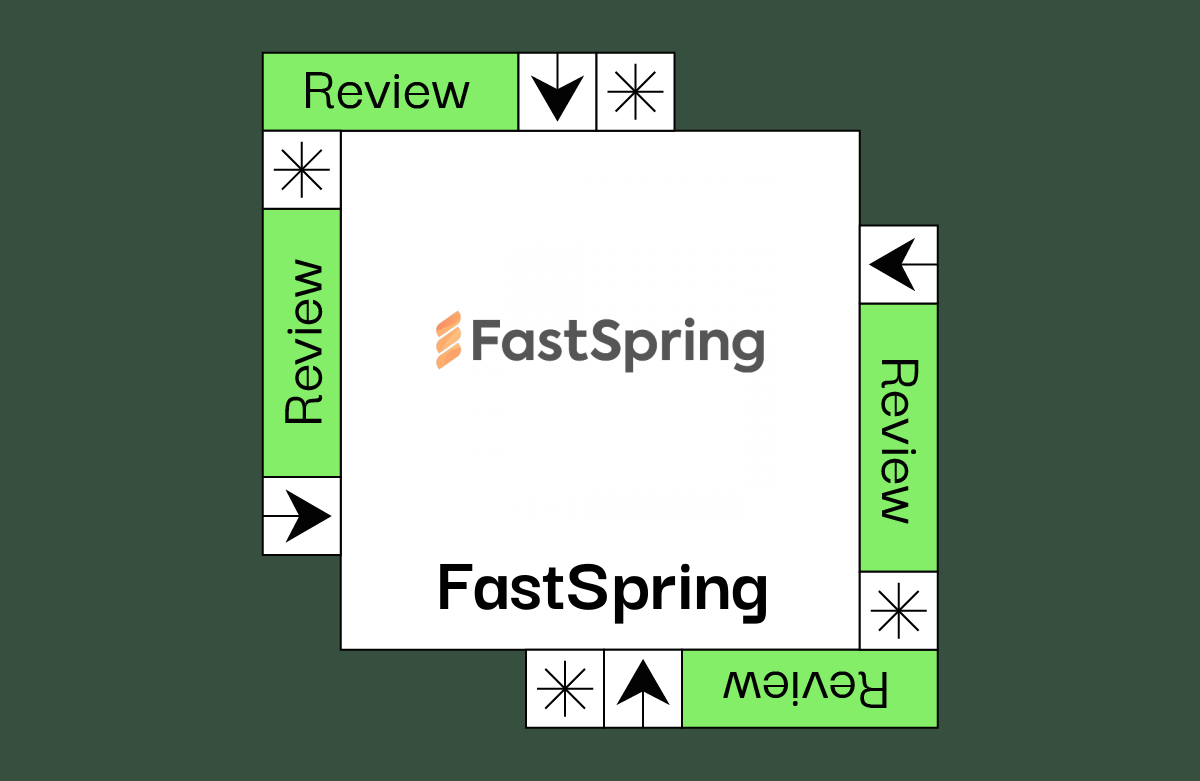 FastSpring Review: Pros, Cons, Features, and Pricing