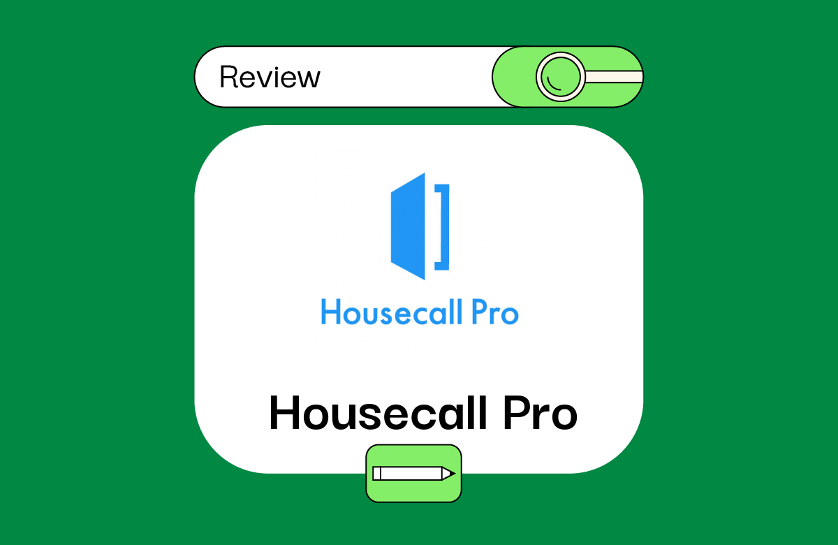 Housecall Pro Review: Pros, Cons, Features, and Pricing