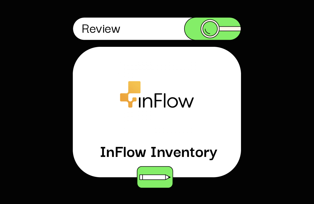 inFlow Inventory Review: Pros, Cons, Features, and Pricing