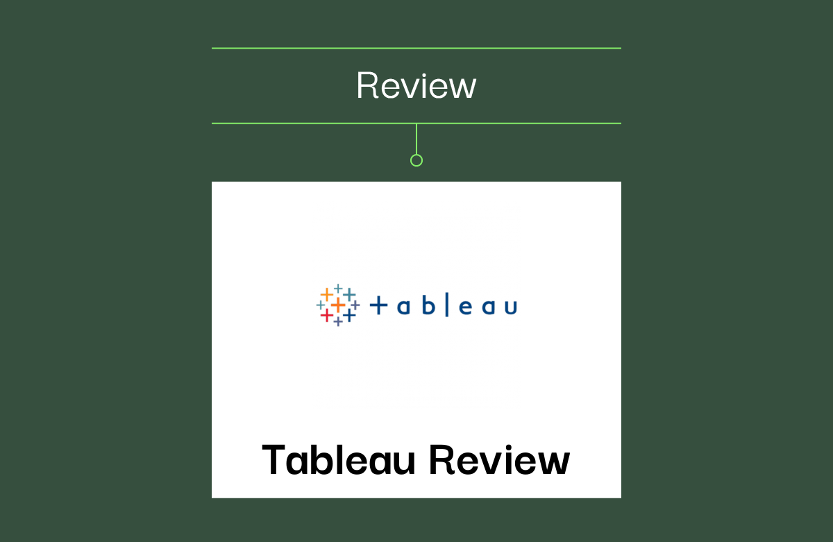 Tableau Review: Pros, Cons, Features and Pricing